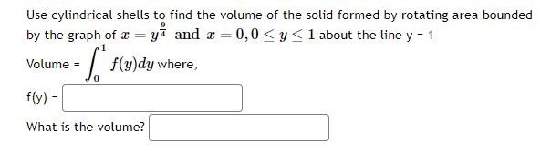 Solved Use cylindrical shells to find the volume of the | Chegg.com
