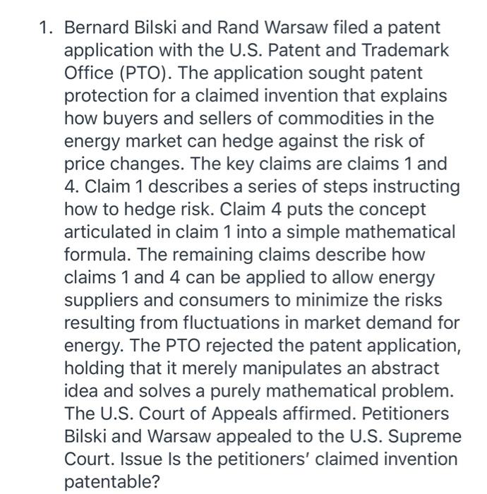 Solved 1. Bernard Bilski and Rand Warsaw filed a patent | Chegg.com