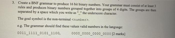 Solved 3. Create a BNF grammar to produce 16 bit binary | Chegg.com