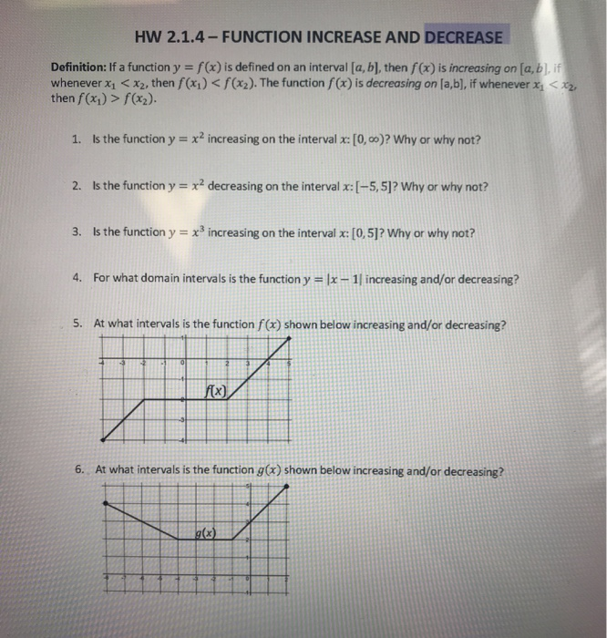 Solved HW 2.1.4 - FUNCTION INCREASE AND DECREASE Definition: | Chegg.com