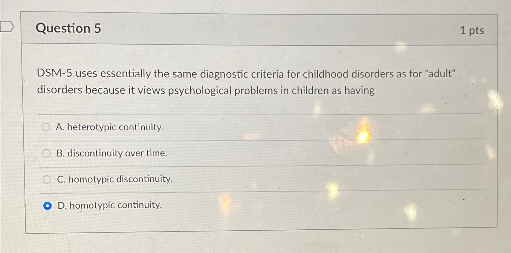 Solved Question 51 ﻿ptsDSM- 5 ﻿uses essentially the same | Chegg.com