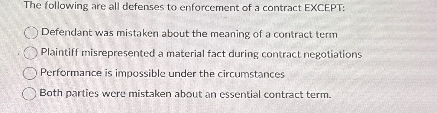 Solved The following are all defenses to enforcement of a | Chegg.com