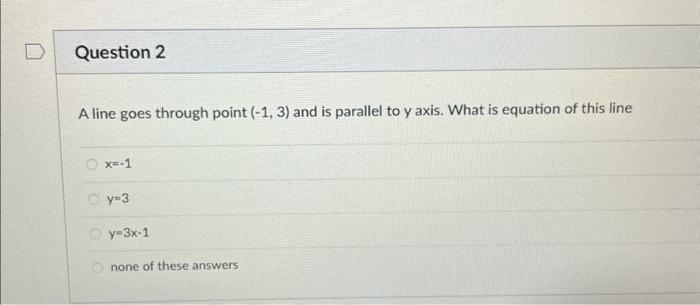 Solved A line goes through point (−1,3) and is parallel to y | Chegg.com