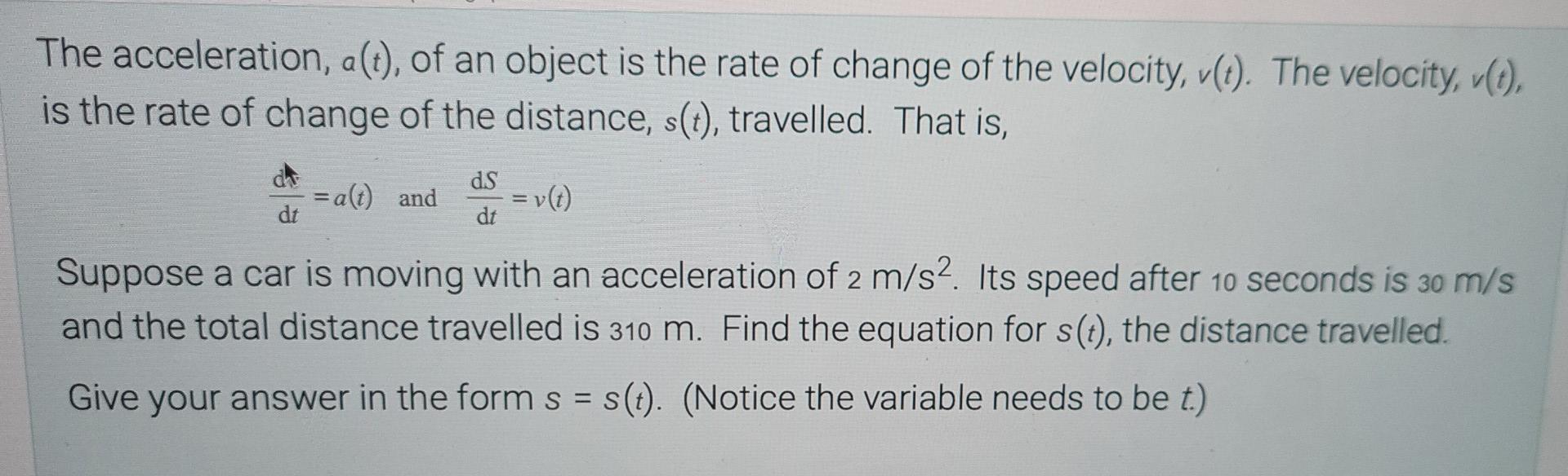 Solved The acceleration, a(t), of an object is the rate of | Chegg.com