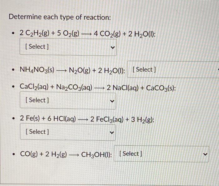 Solved Determine each type of reaction: 2 C2H2(g) + 5 O2(g) | Chegg.com