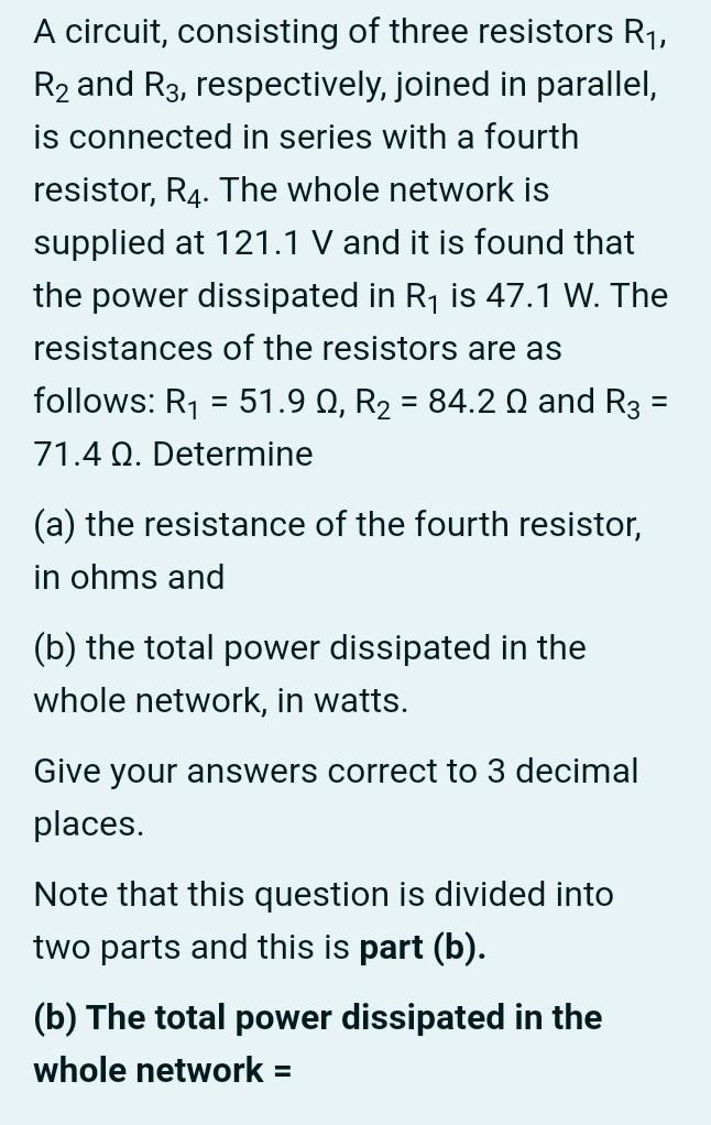 Solved A circuit, consisting of three resistors R1, R2 and | Chegg.com