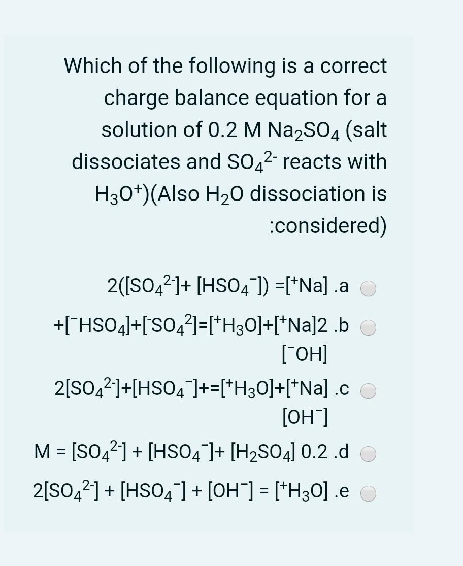 Solved Which of the following is a correct charge balance | Chegg.com