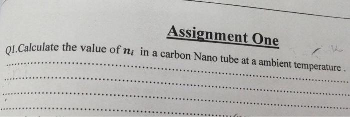 Assignment One Q1.Calculate the value of ni in a | Chegg.com