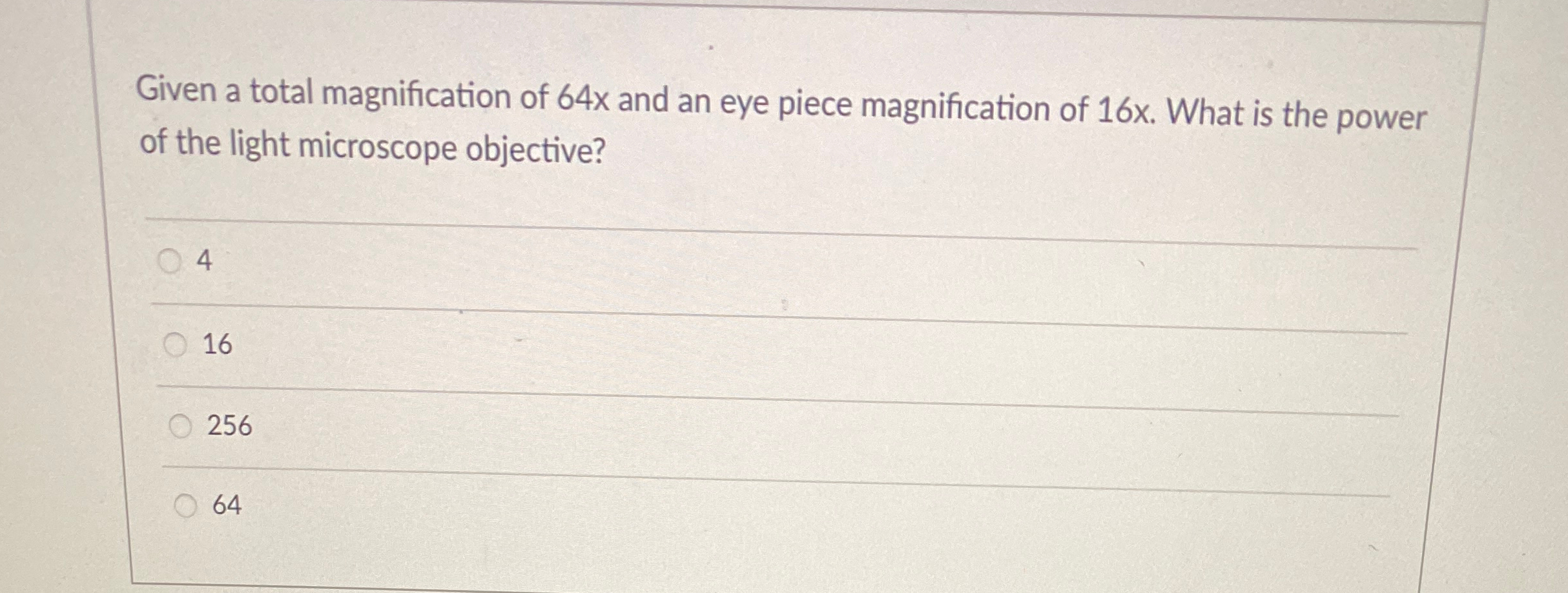 Solved Given a total magnification of 64x ﻿and an eye piece | Chegg.com