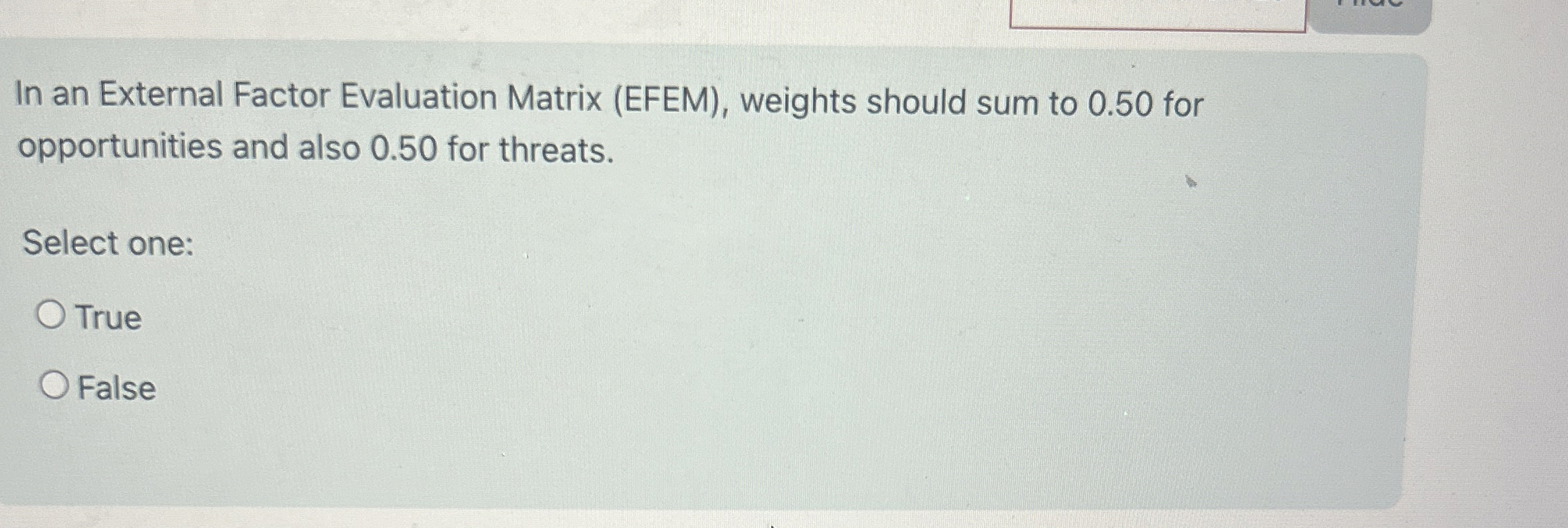 Solved In an External Factor Evaluation Matrix (EFEM), | Chegg.com