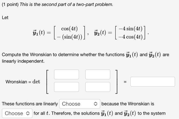 Solved (1 point) This is the second part of a two-part | Chegg.com