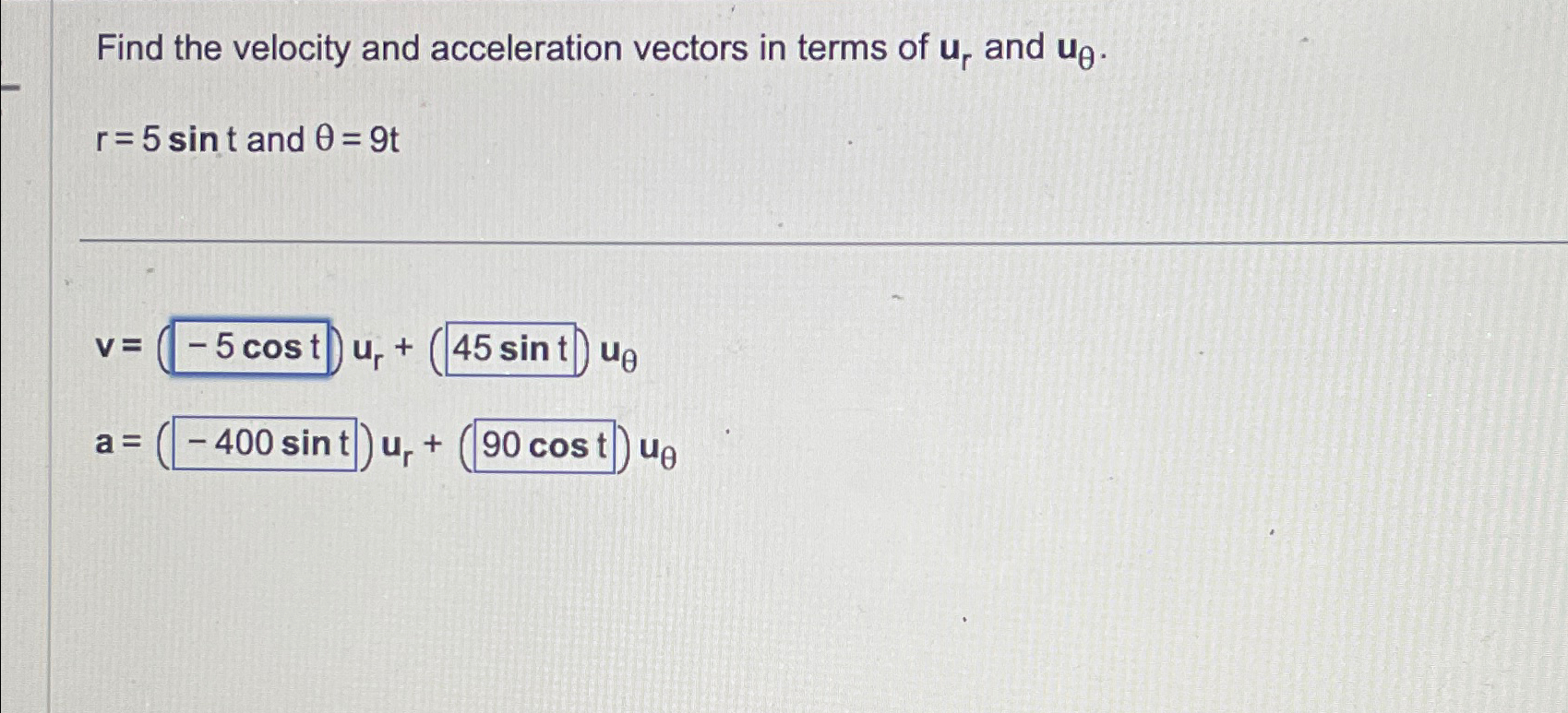 Solved Find the velocity and acceleration vectors in terms | Chegg.com