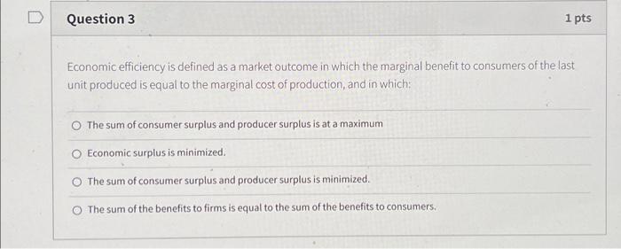 Solved Economic efficiency is defined as a market outcome in | Chegg.com