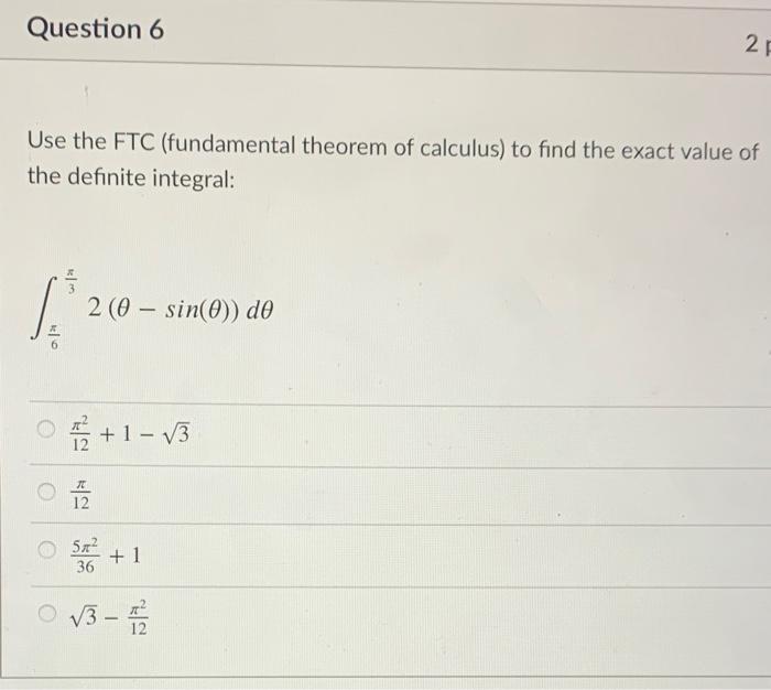 Solved Question 6 2. Use the FTC (fundamental theorem of | Chegg.com