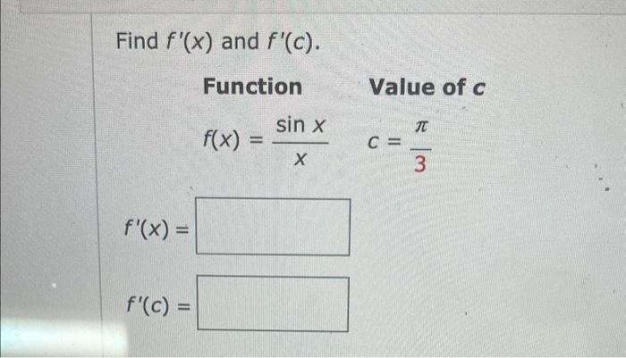 Solved Find f′(x) and f′(c) Function Value of c | Chegg.com