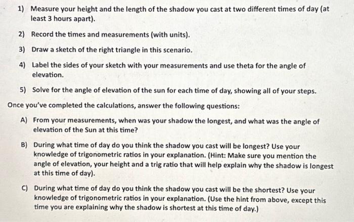 Solved 1) Measure your height and the length of the shadow | Chegg.com
