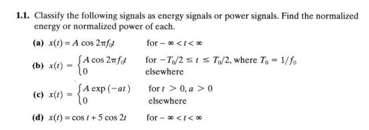 Solved 1.1. Classify the following signals as energy signals | Chegg.com