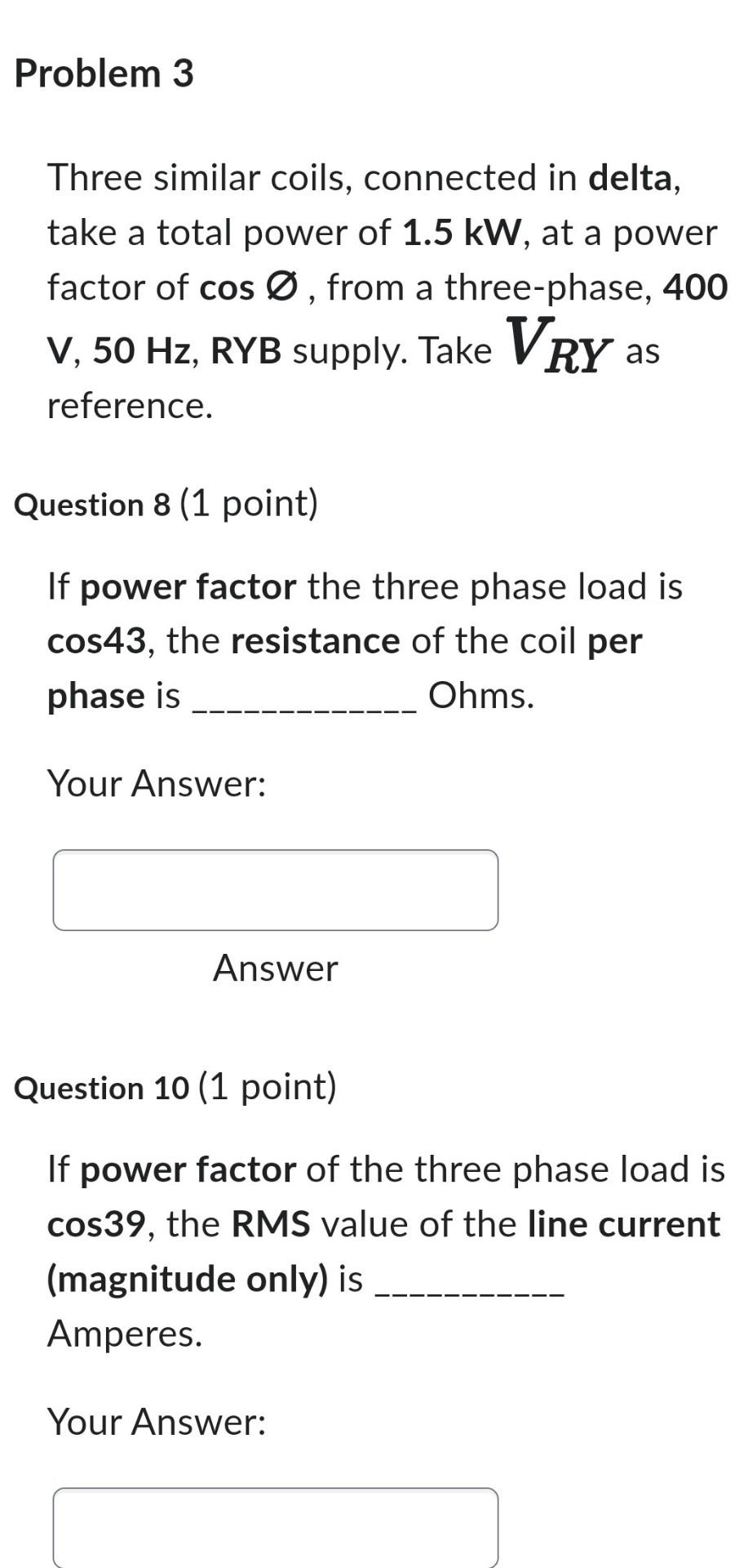 Solved Three similar coils, connected in delta, take a total | Chegg.com