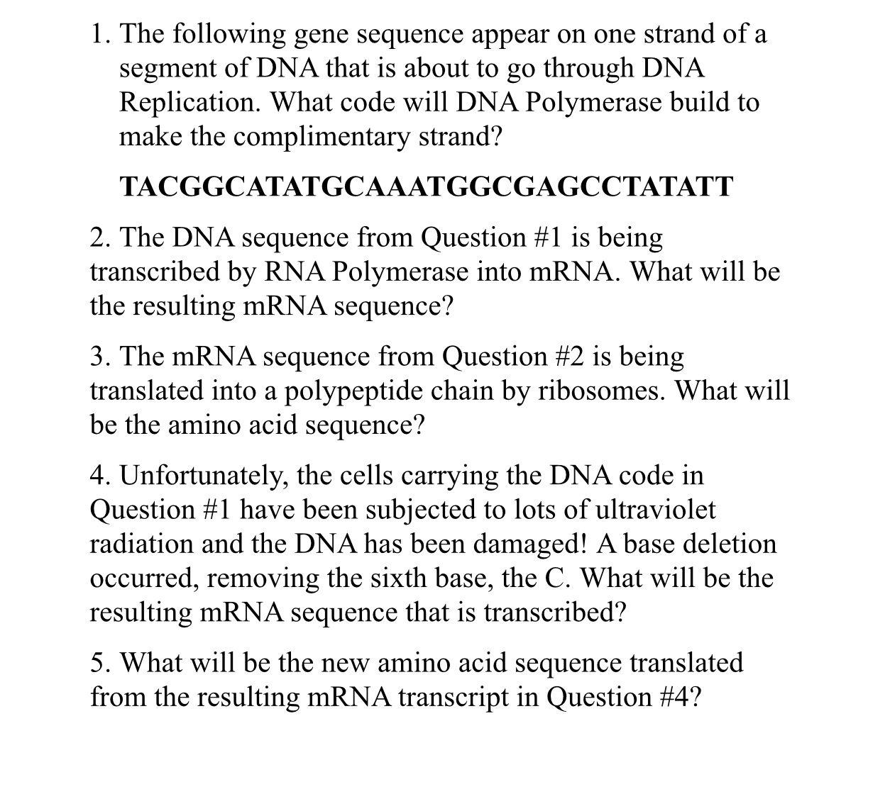 Solved The following gene sequence appear on one strand of | Chegg.com