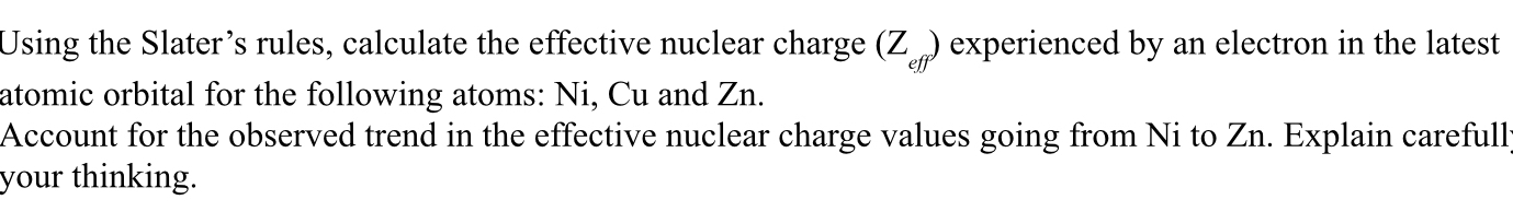 Solved Using the Slater's rules, calculate the effective | Chegg.com