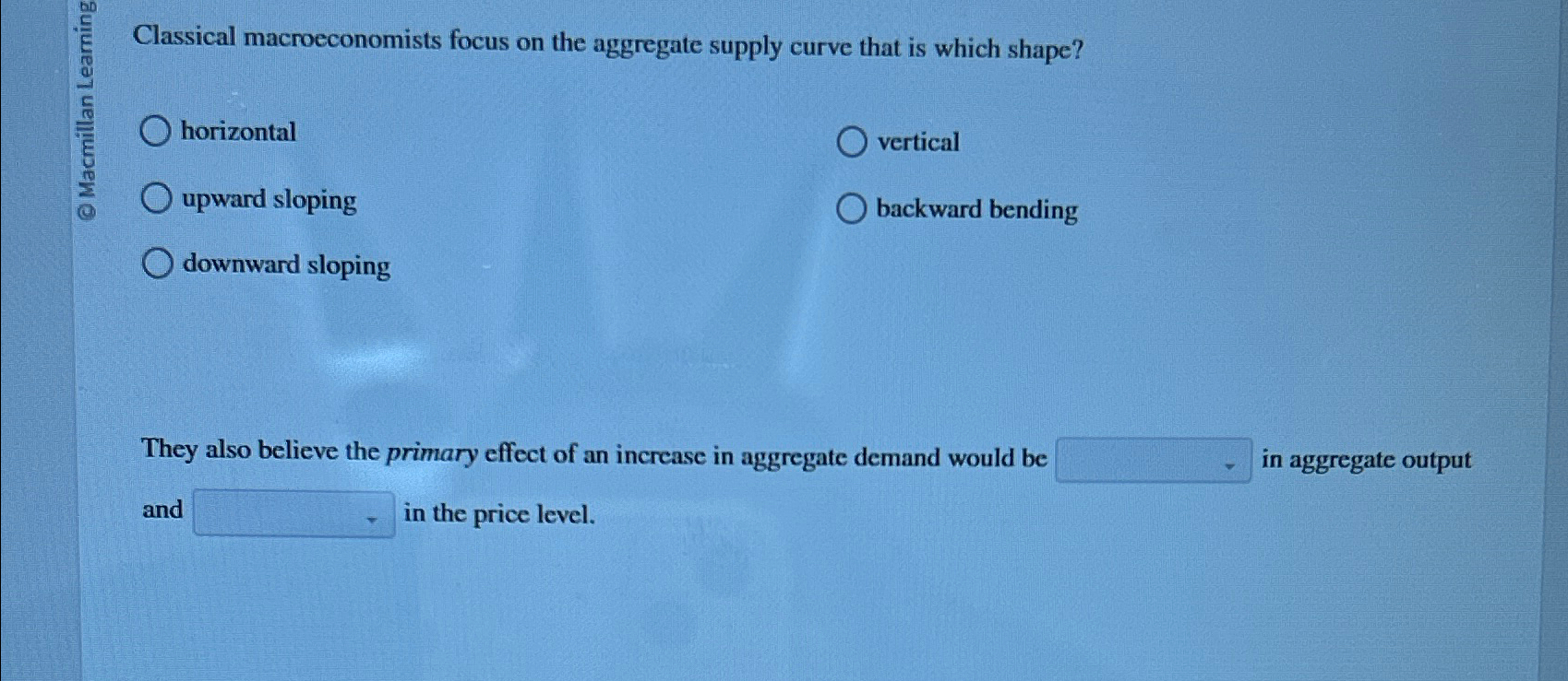 Solved Classical macroeconomists focus on the aggregate | Chegg.com