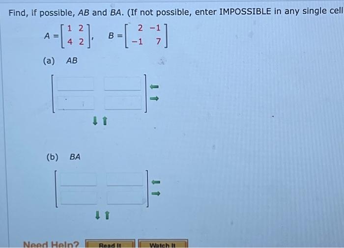 Solved Find, if possible, AB and BA. (If not possible, enter | Chegg.com