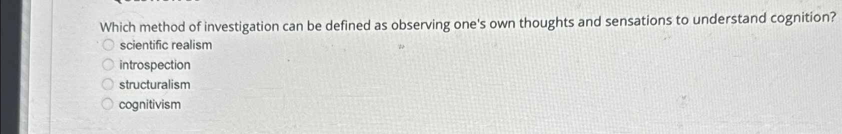 Solved Which method of investigation can be defined as | Chegg.com