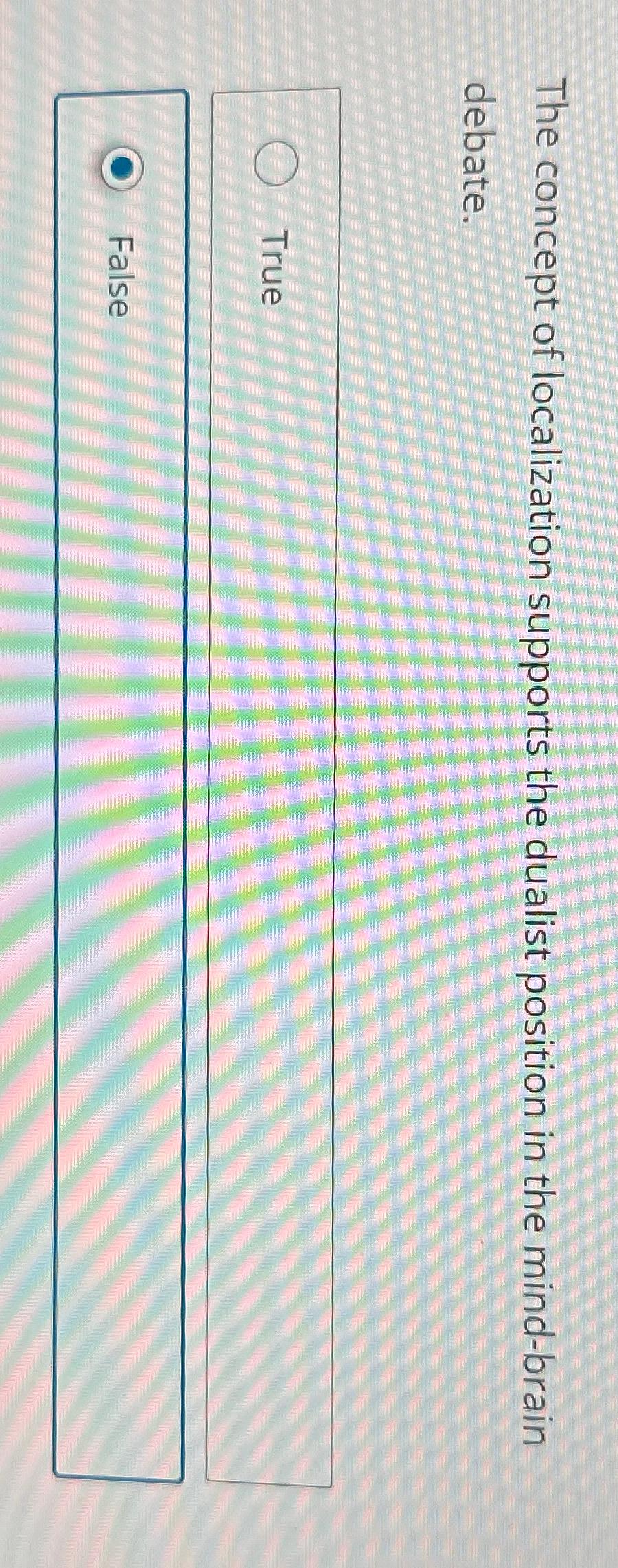 Solved The concept of localization supports the dualist | Chegg.com
