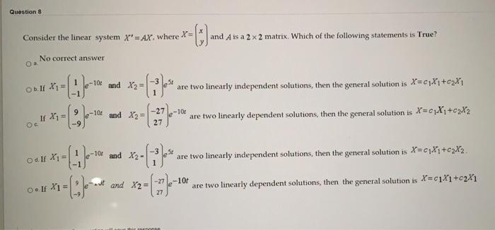 Solved Questions Consider the linear system X"' = AX, where | Chegg.com