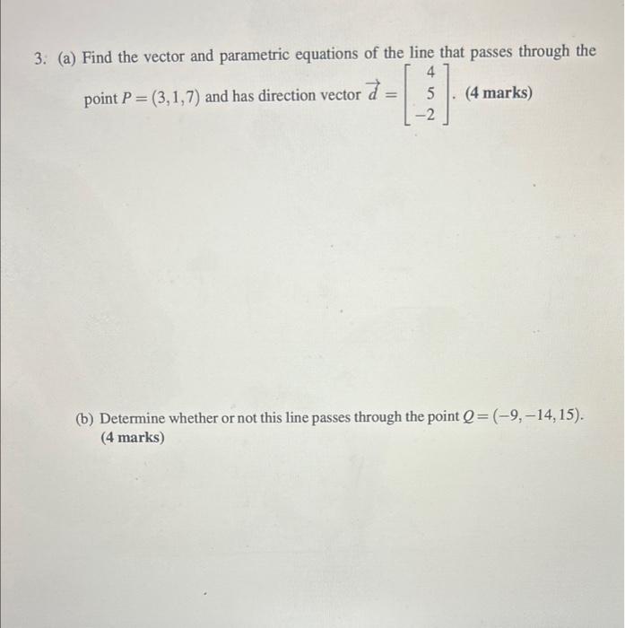Solved 3. (a) Find the vector and parametric equations of | Chegg.com