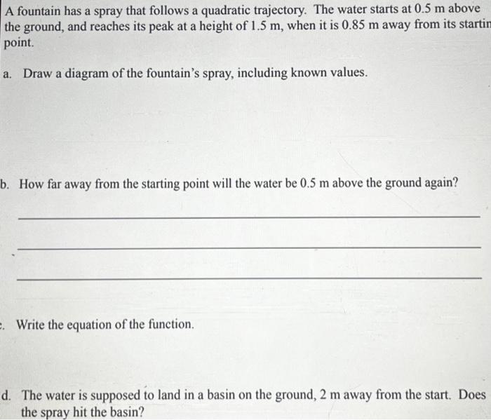 Solved A fountain has a spray that follows a quadratic | Chegg.com