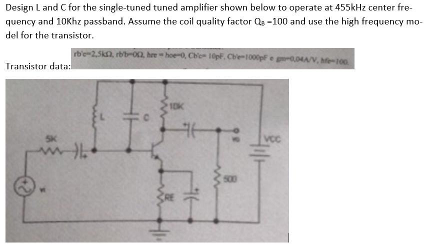 Design L and C for the single-tuned tuned amplifier | Chegg.com