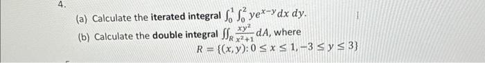 Solved 4. (a) Calculate the iterated integral | Chegg.com