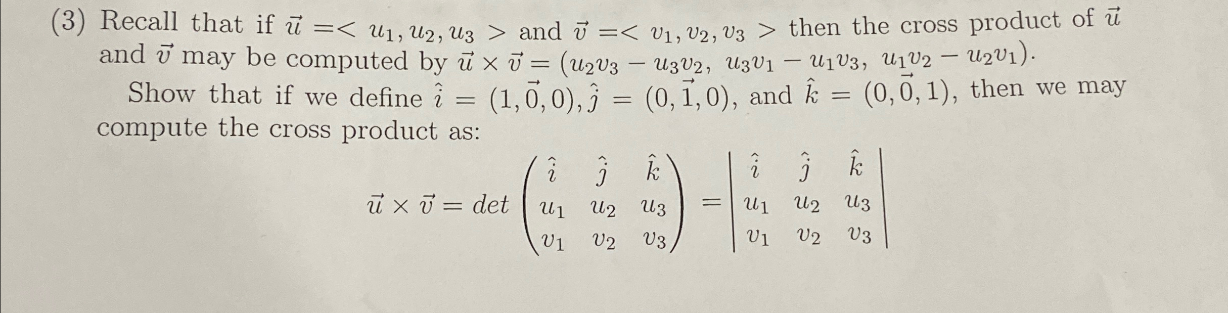 Solved (3) ﻿Recall that if vec(u)= ﻿and vec(v)= ﻿then the | Chegg.com