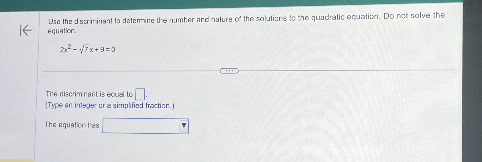 Solved Use the discriminant to determine the number and | Chegg.com
