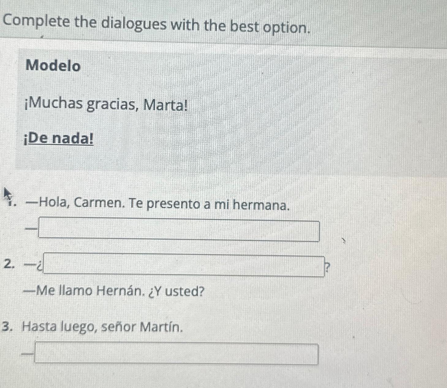 Solved Complete the dialogues with the best | Chegg.com
