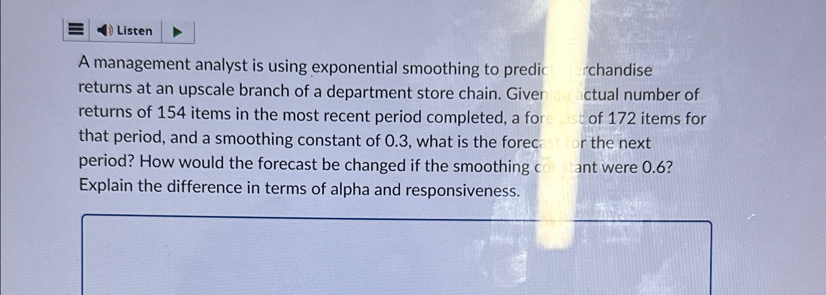 Solved A management analyst is using exponential smoothing | Chegg.com