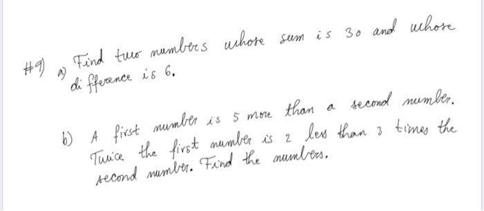 Solved 10.a. Find 2 numbers whose sum is 30 and difference | Chegg.com