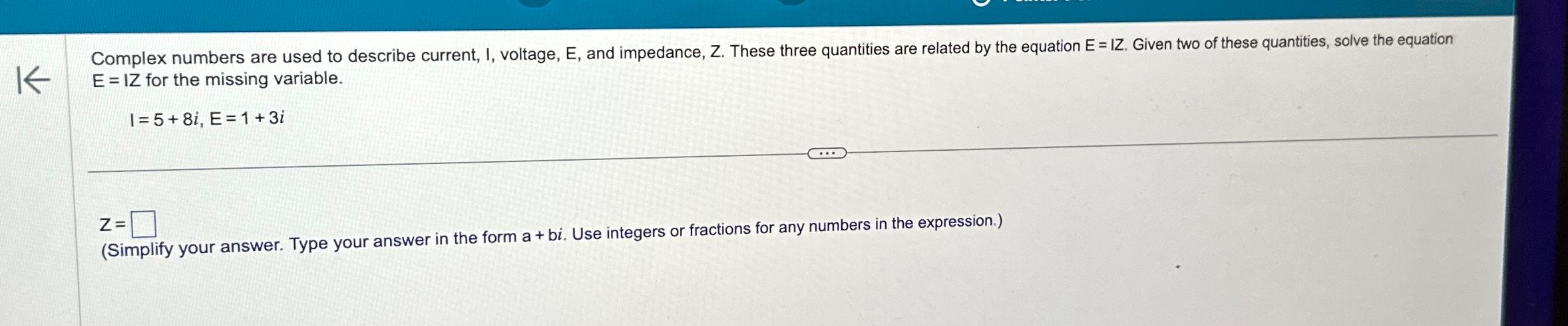Solved E=IZ ﻿for the missing | Chegg.com