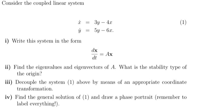 Solved Consider the coupled linear system . j = = 3y - 4 5 - | Chegg.com