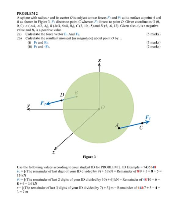 PROBLEM 2 A sphere with radius r and its centre O is | Chegg.com
