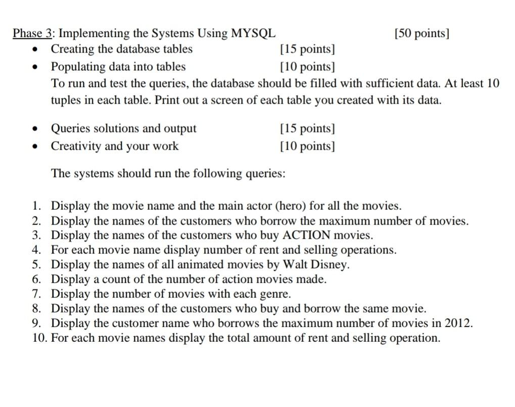 Phase 3: Implementing the Systems Using MYSQL [50 | Chegg.com