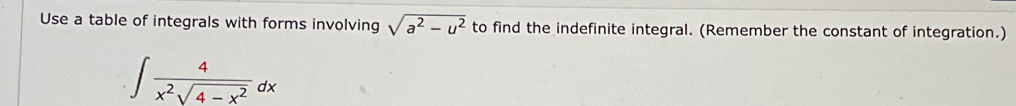 Solved Use a table of integrals with forms involving a2-u22 | Chegg.com