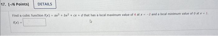 Solved Find a cubic function f(x)=ax3+bx2+cx+d that has a | Chegg.com