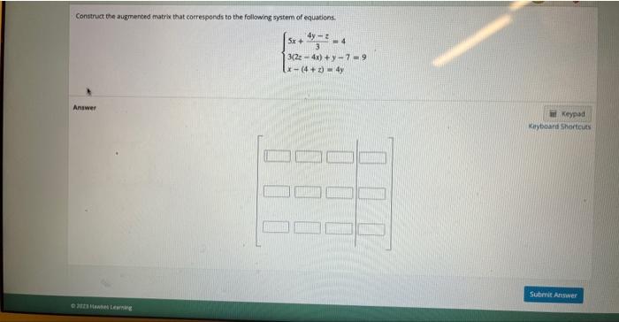 Solved Construct the augmented matrio that corresponds to | Chegg.com