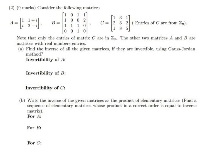 Solved (2) (9 marks) Consider the following matrices | Chegg.com