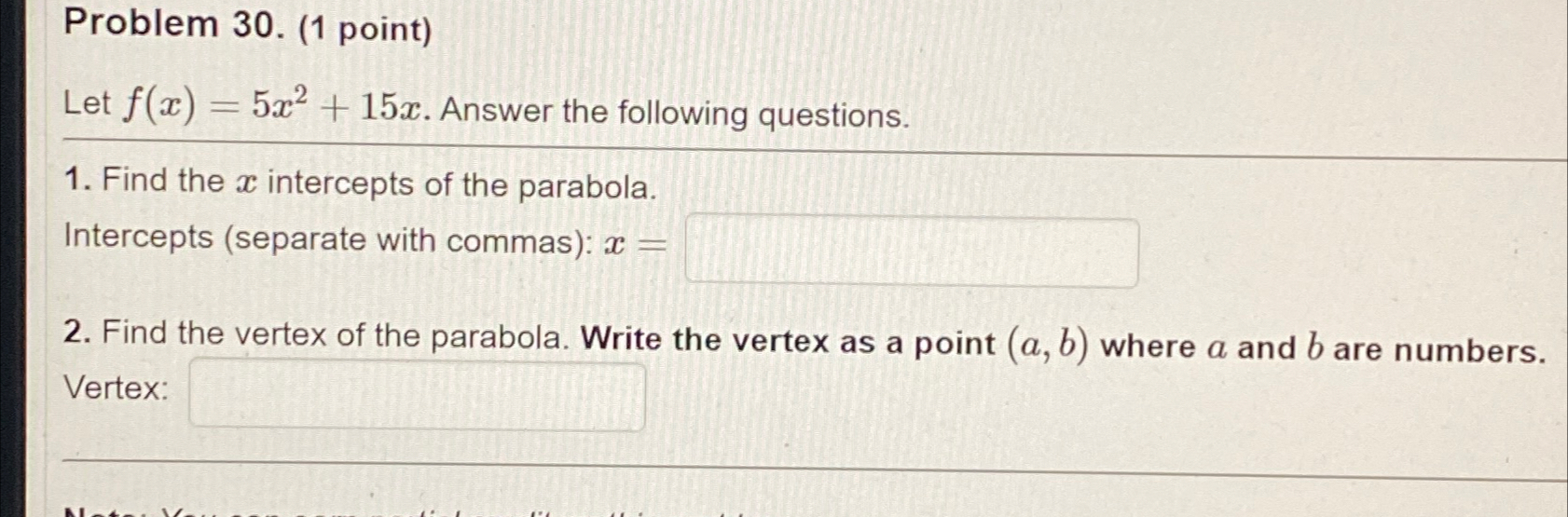Solved Problem 30. (1 ﻿point)Let f(x)=5x2+15x. ﻿Answer the | Chegg.com