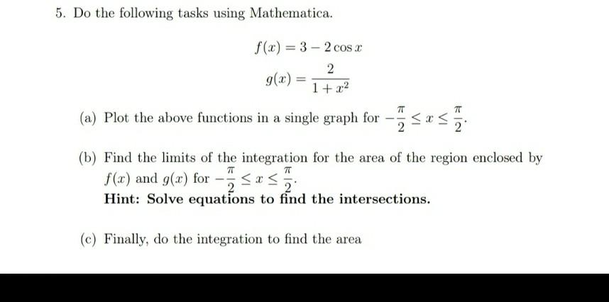 Solved 5. Do the following tasks using Mathematica. f(x) = 3 | Chegg.com