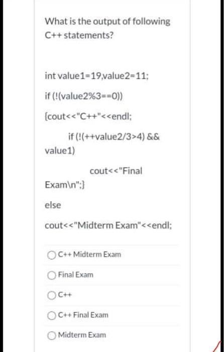 Solved What is the output of following C++ statements? int | Chegg.com