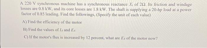Solved A 220 V synchronous machine has a synchronous | Chegg.com